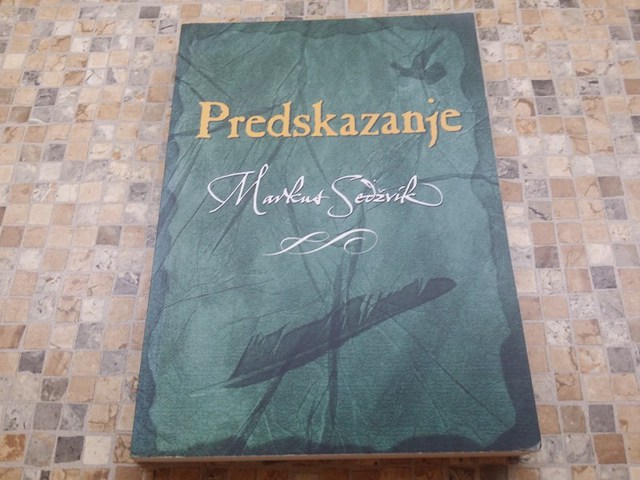 Markus Sedžvik - Predskazanje