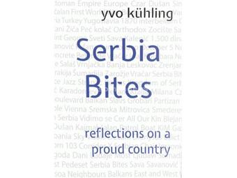 Serbia Bites : reflections on a proud country