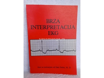 Brza interpretacija EKG: Dale Dubin,M. D.