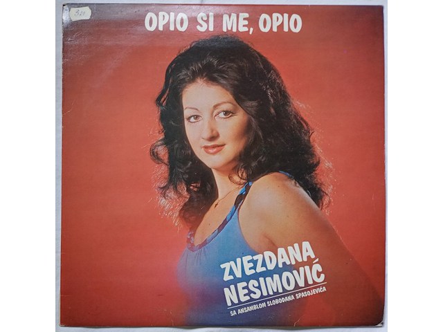 ZVEZDANA NESIMOVIC - OPIO SI ME OPIO (Neslusana!!!)