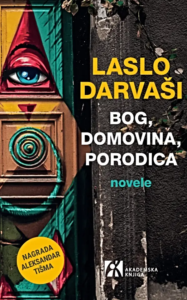 Bog, domovina, porodica. : novele