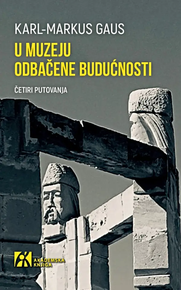 U muzeju odbačene budućnosti : Četiri putovanja