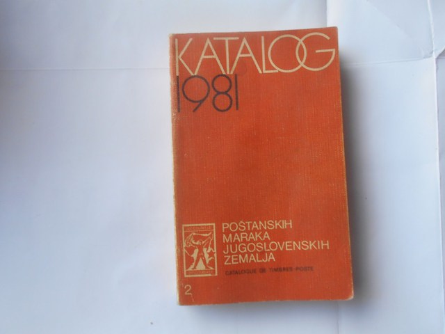 Katalog poštanskih maraka jugoslovenskih zemalja, 2/81