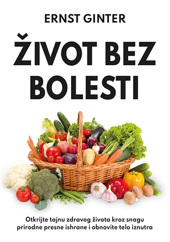 Živeti bez bolesti – Ernst Ginter