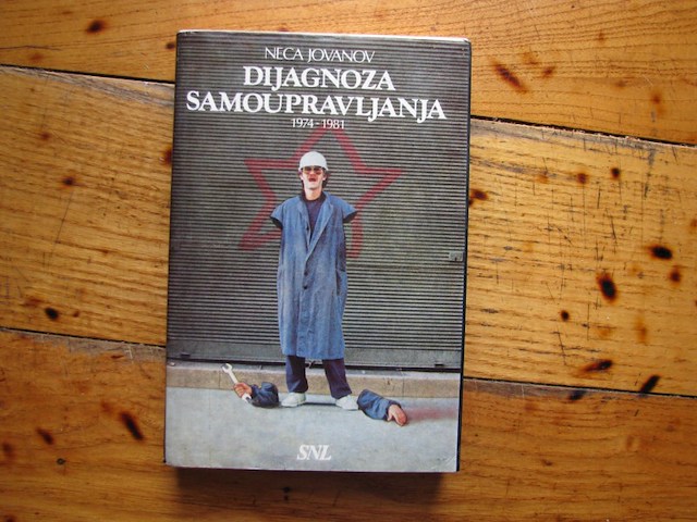 NECA JOVANOV - DIJAGNOZA SAMOUPRAVLJANJA 1974-1981