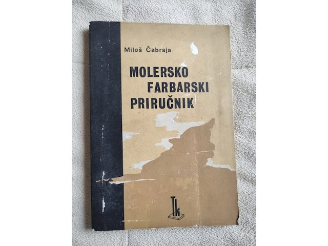 Molersko farbarski priručnik,Miloš Čabraja