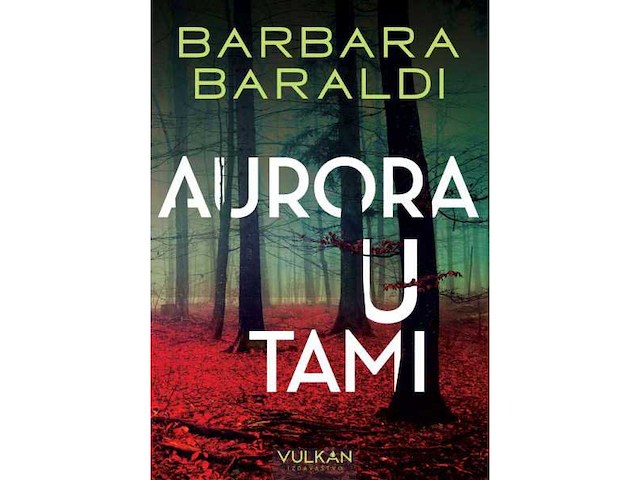 Aurora u tami - Barbara Baraldi