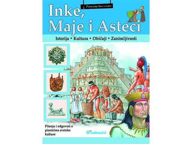 Inke, maje i asteci - Đorđo Bergamino, Gaja Đufredi