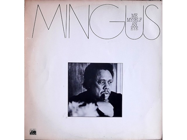 LP: MINGUS - ME MYSELF AN EYE