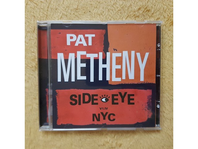 Pat Metheny Side-Eye NYC (2021)