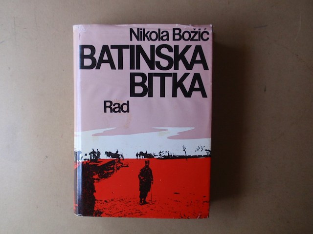 Nikola Božić - BATINSKA BITKA