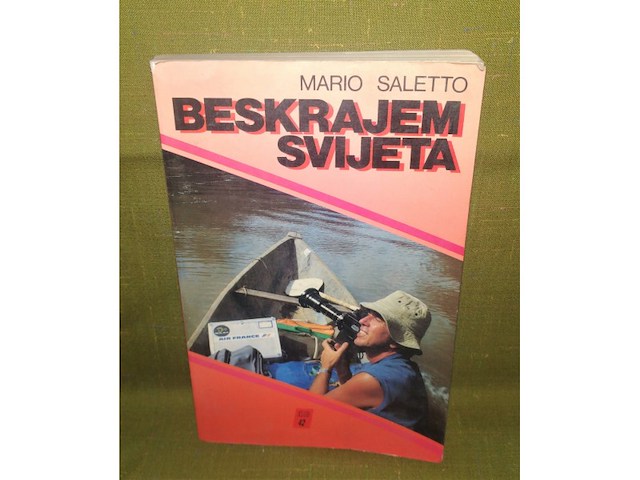 BESKRAJEM SVIJETA - MARIO SALETTO