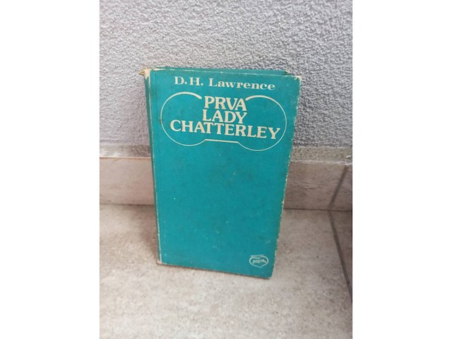 PRVA LADY CHATTERLEY - D. H. LAWRENCE