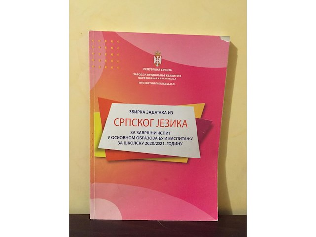 Zbirka zadataka iz srpskog jezika za zavrsni ispit