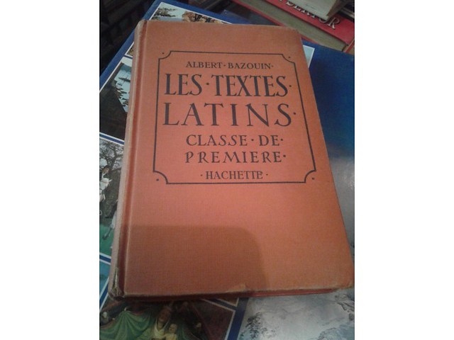 Les Textes Latins classe de premiere 1931 god.