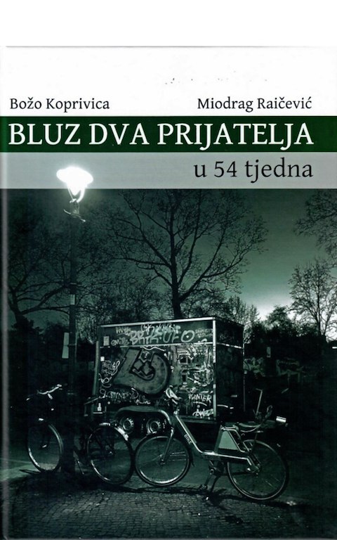 Bluz dva prijatelja : u 54 tjedna