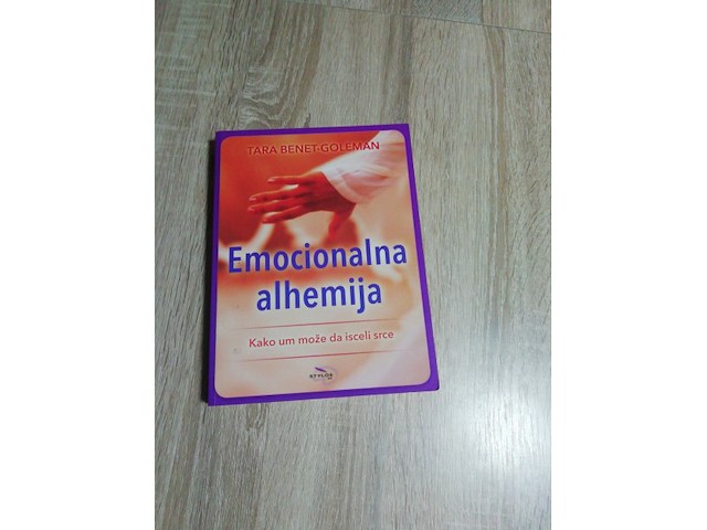 Emocionalna alhemija Tara Benet Goleman