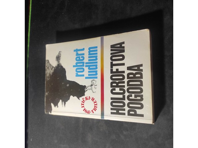 Holcroftova pogodba - Robert Ludlum