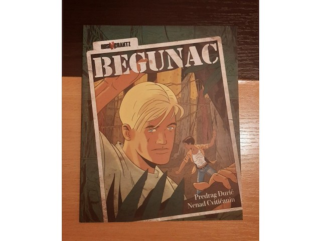 Begunac - Predrag Đurić, Nenad Cvitičanin