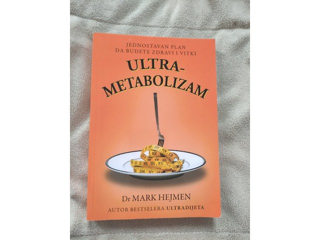 Ultra-metabolizam,Dr Mark Hejmen