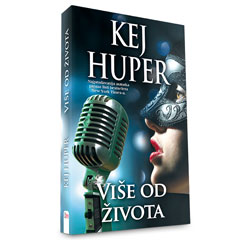 Kej Huper – Više od života (knjiga)