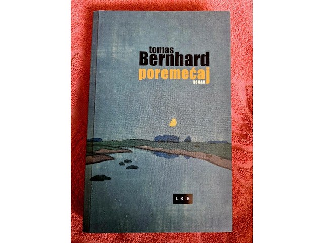 Poremećaj - Tomas Bernhard