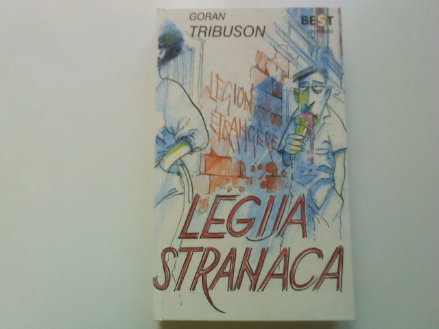 Goran Tribuson - Legija stranaca