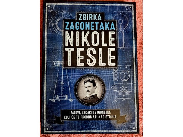 ZBIRKA ZAGONETAKA NIKOLE TESLE - Ričard Galand