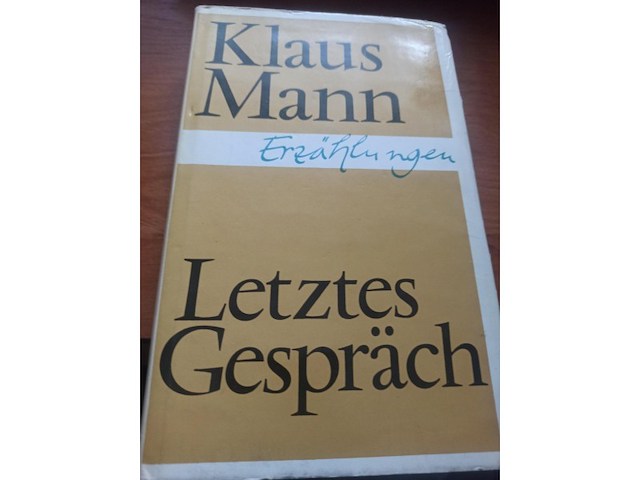Klaus Man LETZTES GESPRÄCH Nemački jezik