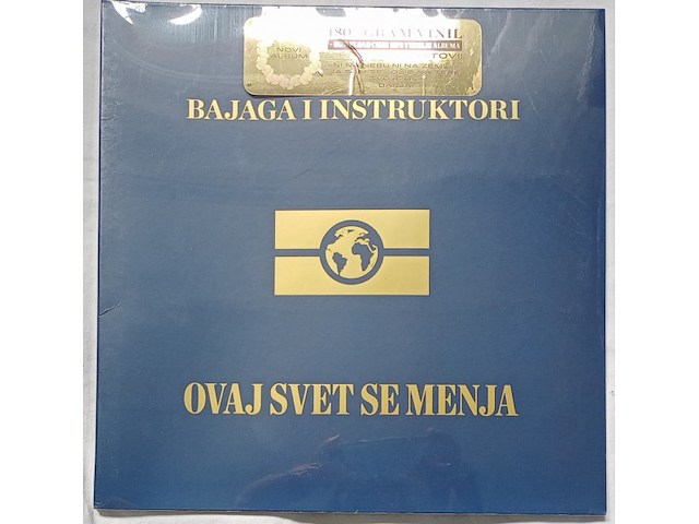 BAJAGA  i  INSTRUKTORI - Ovaj svet se menja (Novo !!!)