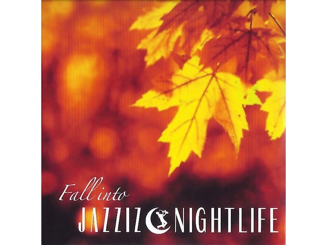 Jazziz On 2Disc - Fall 2013 -Fall Into Jazziz Nightlife