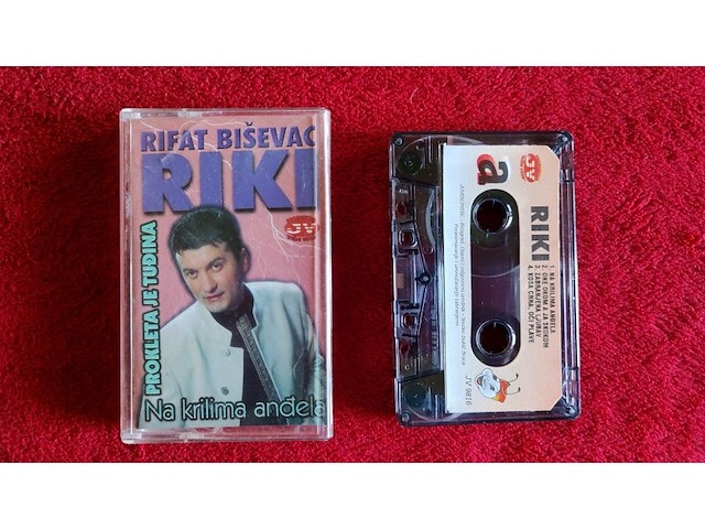 Rifat Biševac Riki - Prokleta Je Tuđina / Na Krilima An