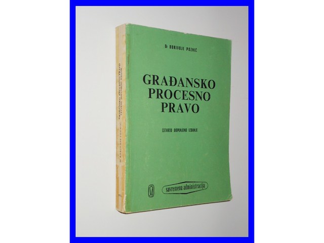 Građansko procesno pravo - Borivoje Poznić