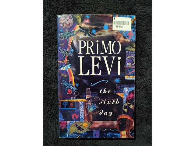 The Sixth Day - Primo Levi