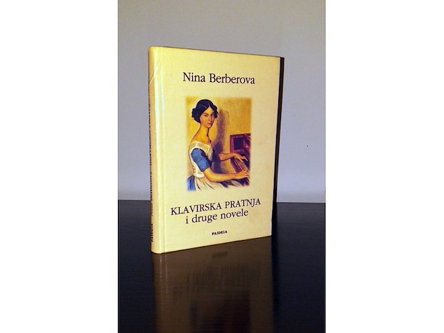 Klavirska pratnja i druge novele, Nina Berberova