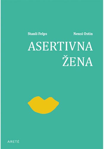 Asertivna žena – Stanli Felps i Nensi Ostin