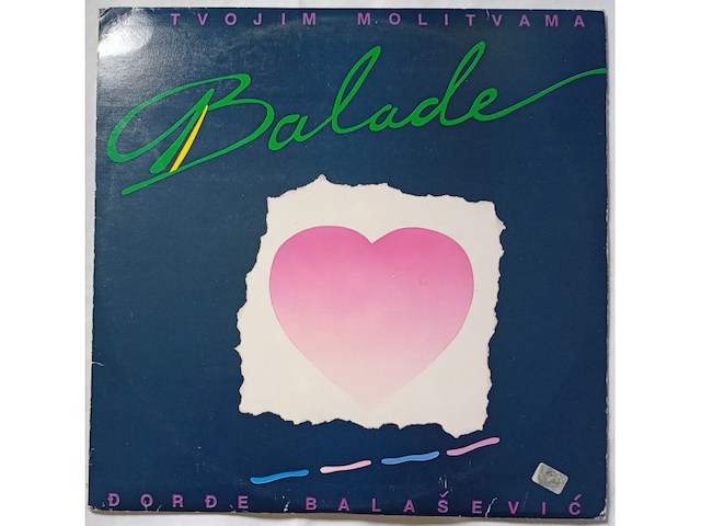 Djordje Balasevic - 2LP U tvojim molitvama(balade) Mint