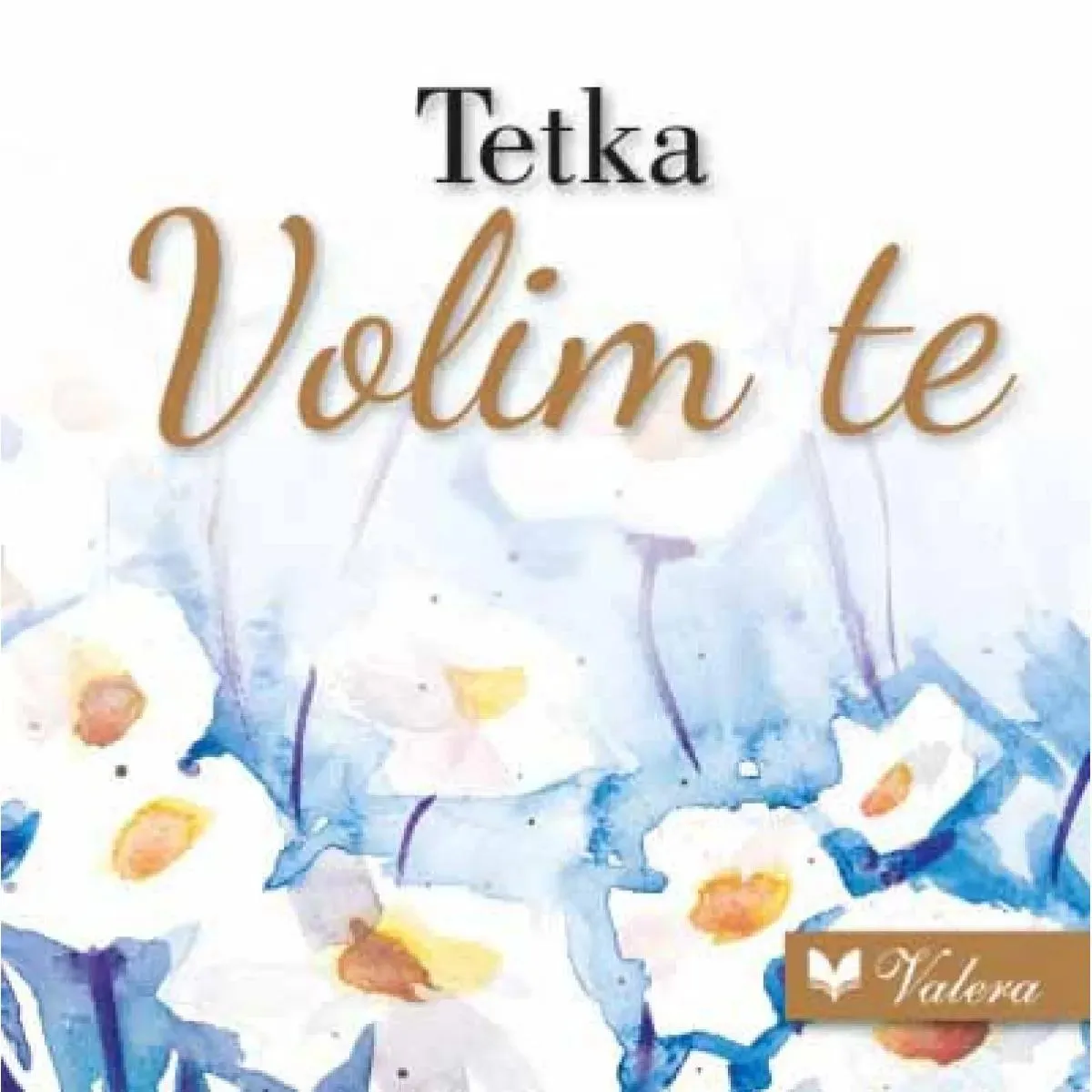 TETKA - VOLIM TE