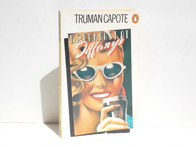 Truman Capote - Breakfast at Tiffany`s