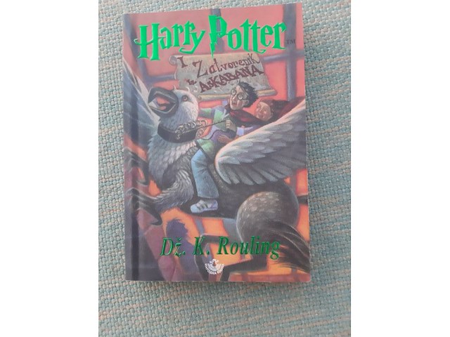 Dž K Rouling Harry Potter i zatvorenik iz Askabana