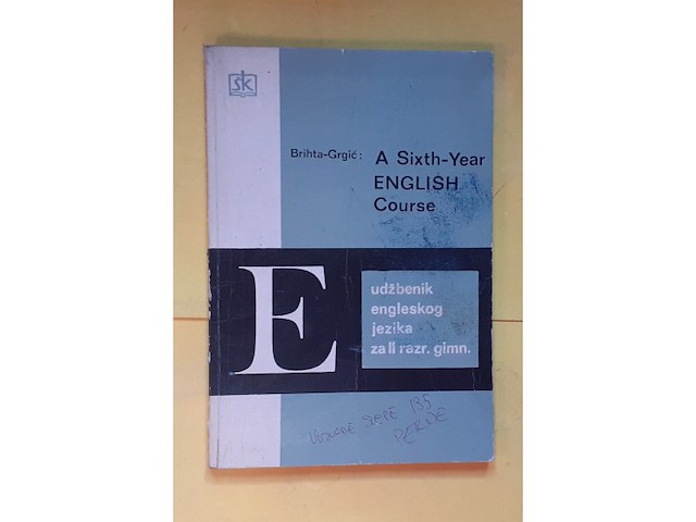 A sixth Year English course  II razred g.  Brihta Grgić