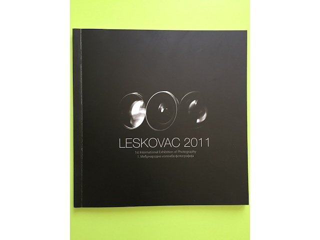 Leskovac 2011 1.Međunarodna izložba fotografija