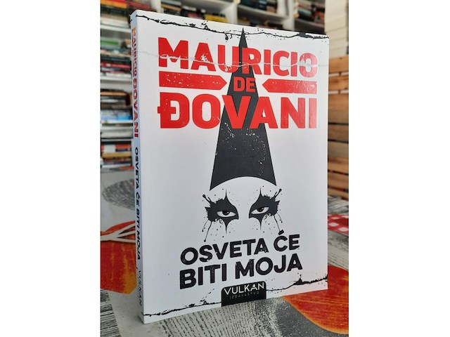 Osveta će biti moja - Mauricio De Đovani