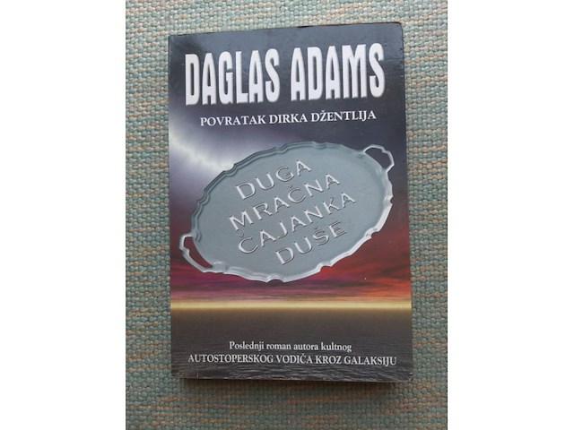 Daglas Adams Duga mračna čajanka duše