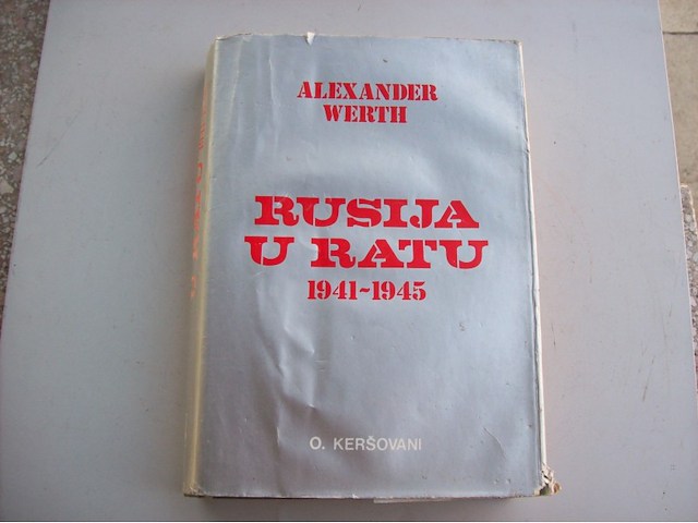 RUSIJA U RATU 1941-1945  ALEXANDER WERTH