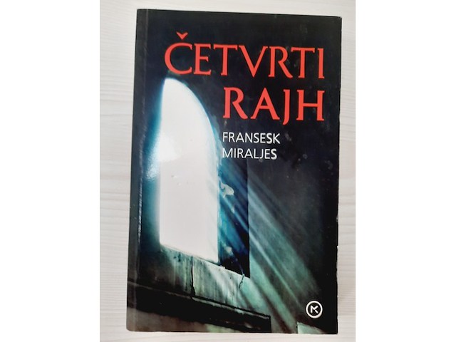 Četvrti Rajh - Fransesk Miraljes