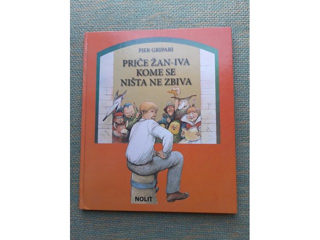 Pjer Gripari Priče Žan-Iva kome se ništa ne zbiva