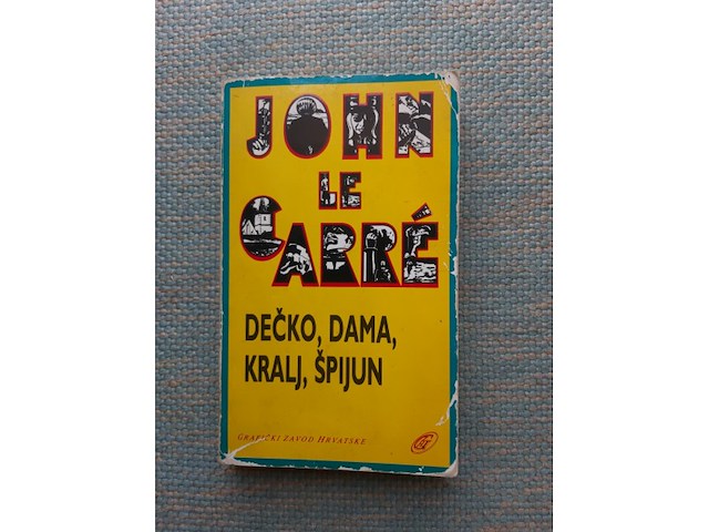 John Le Carre Dečko dama kralj špijun