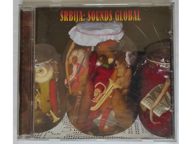 Razni izvođači - Srbija: Sounds Global