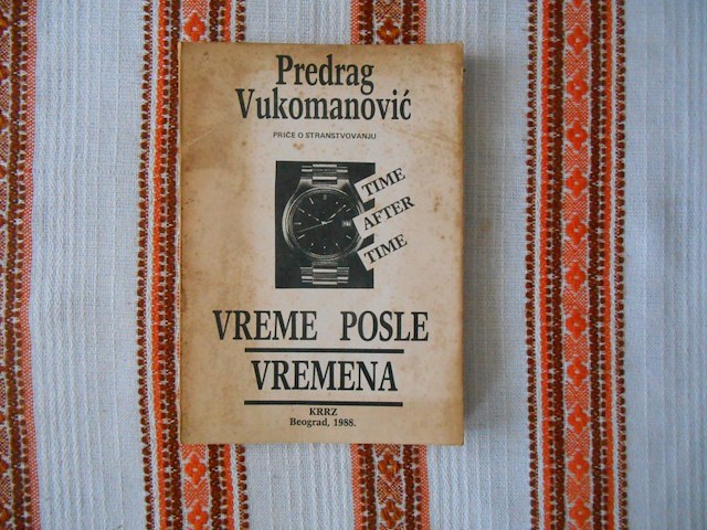 Predrag Vukomanović-Vreme posle vremena (posveta autora
